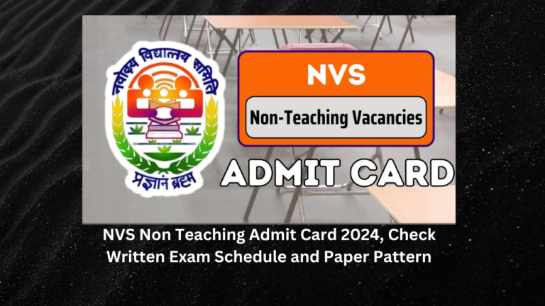 NVS Non Teaching Admit Card 2024, Check Written Exam Schedule and Paper ...